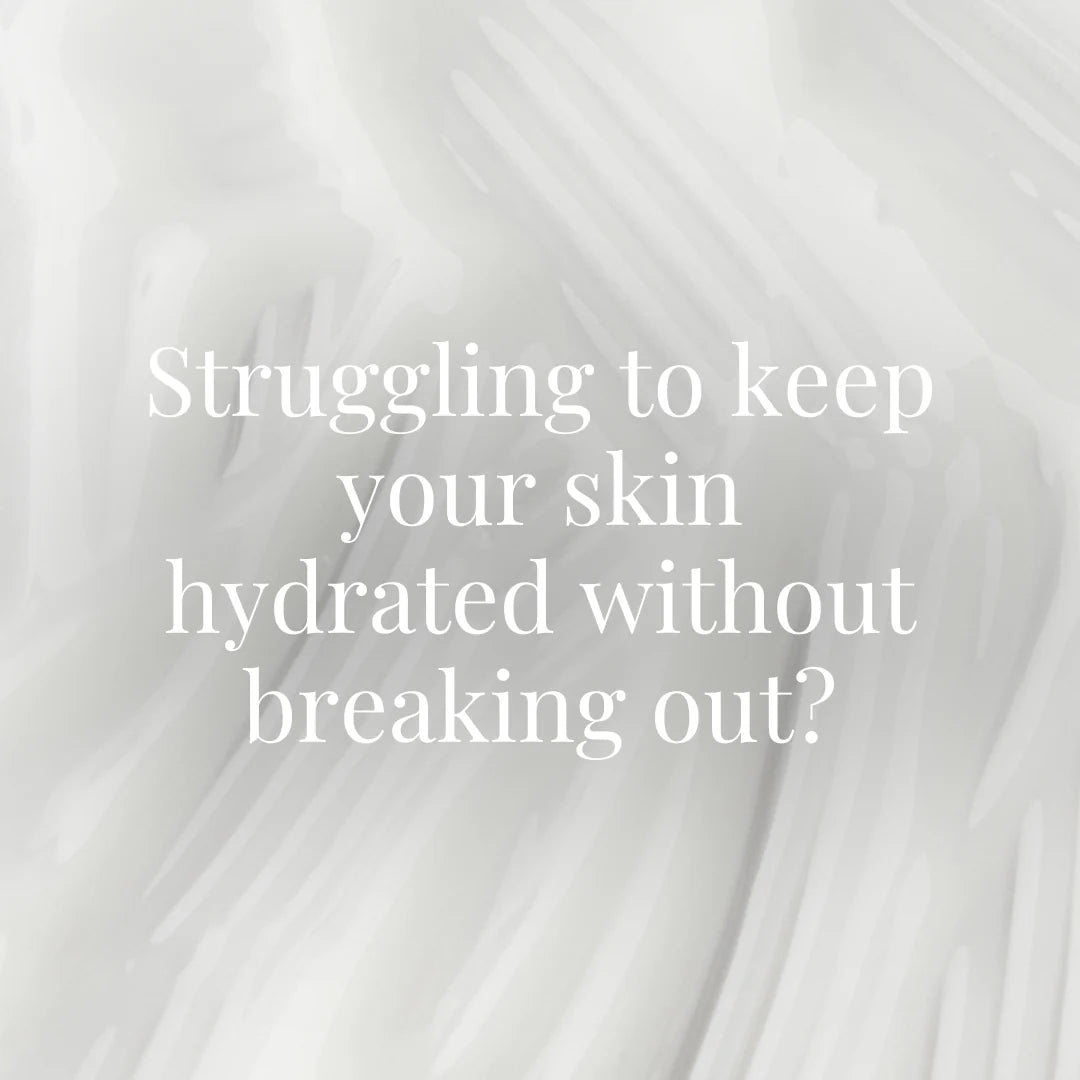 Struggling to Keep Your Skin Hydrated Without Breaking Out ...